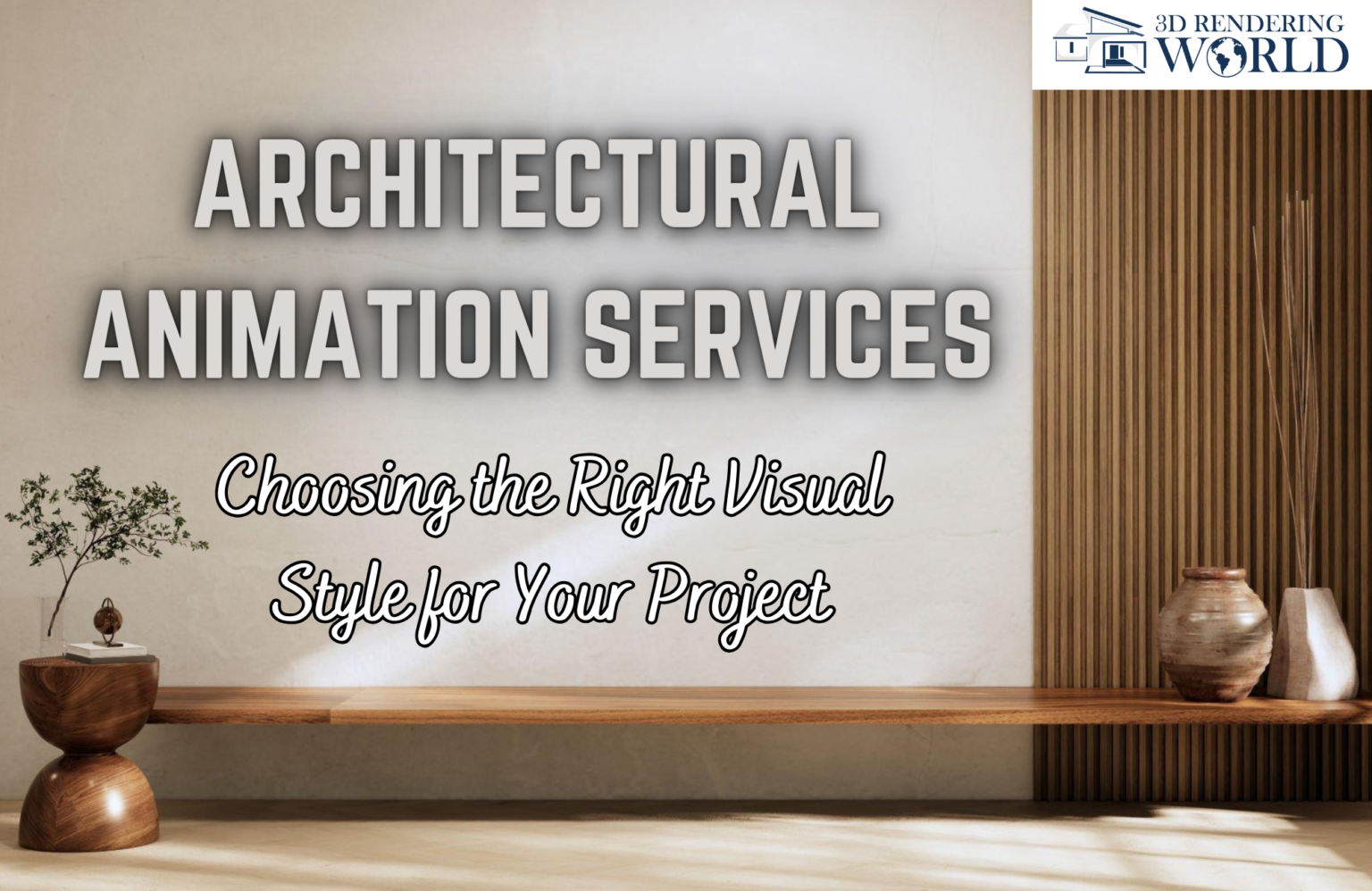 Architectural Animation Services: Choosing the Right Visual Style for ...